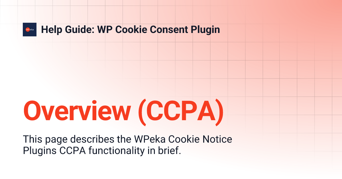 Overview (CCPA) | Help Guide: WP Cookie Consent Plugin