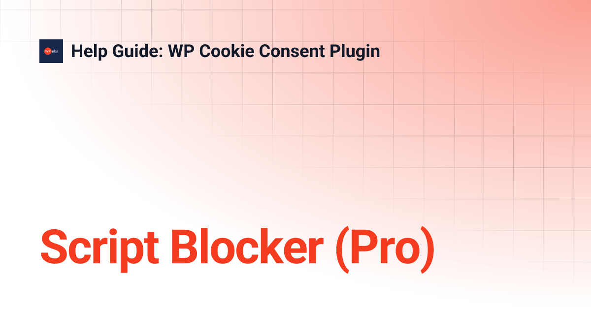 Script Blocker (Pro) | Help Guide: WP Cookie Consent Plugin